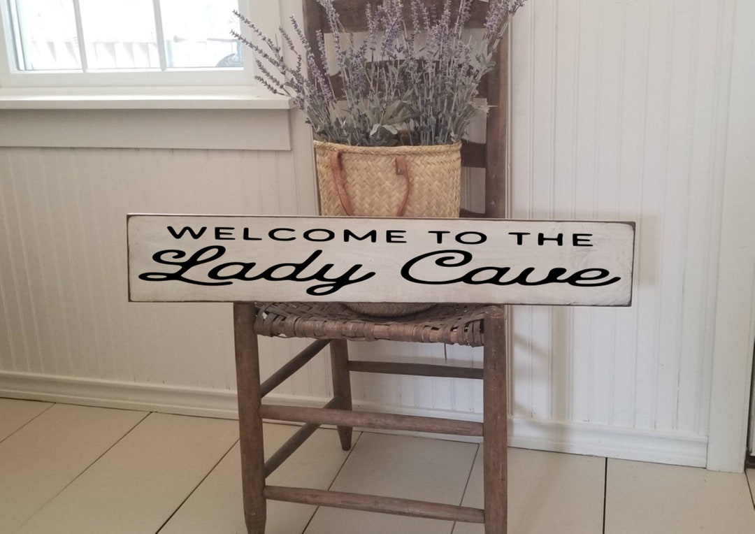Lady Cave Sign: Rustic Farmhouse She Shed Decor - Etsy