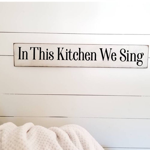 In This Kitchen We Sing Farmhouse Decor Kitchen Sign - Etsy