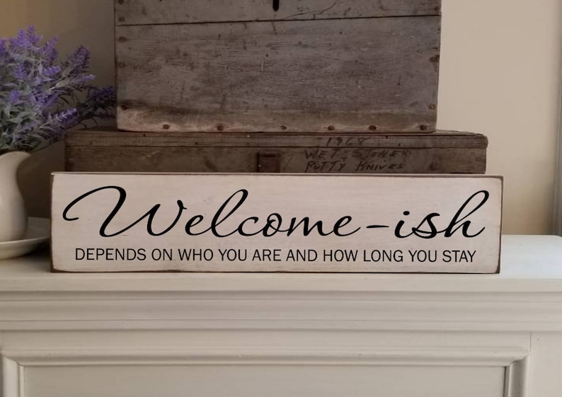 Welcome-ish Sign Funny Sign Farmhouse Décor Farmhouse - Etsy