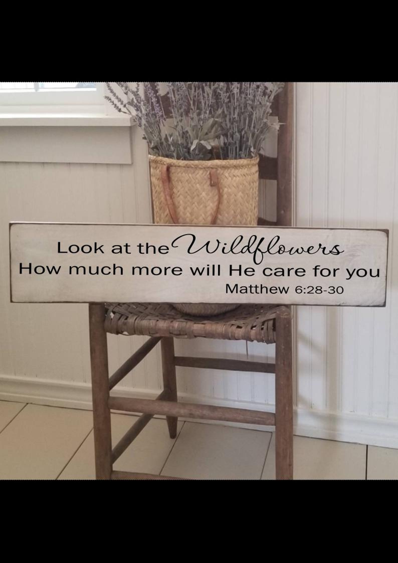 Look at the Wildflowers Wood Sign, Matthew 6:28-30 Verse Decor ...
