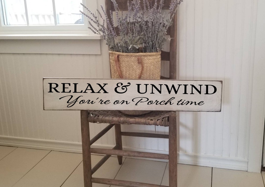 Relax and Unwind Porch Sign - 7.25" X 34" - Welcome Sign - Front Porch ...