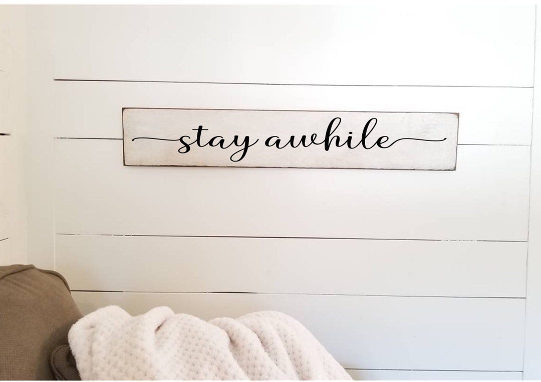 Stay Awhile Wood Sign: Farmhouse Living Room Wall Decor (35" X 5.5") - Etsy