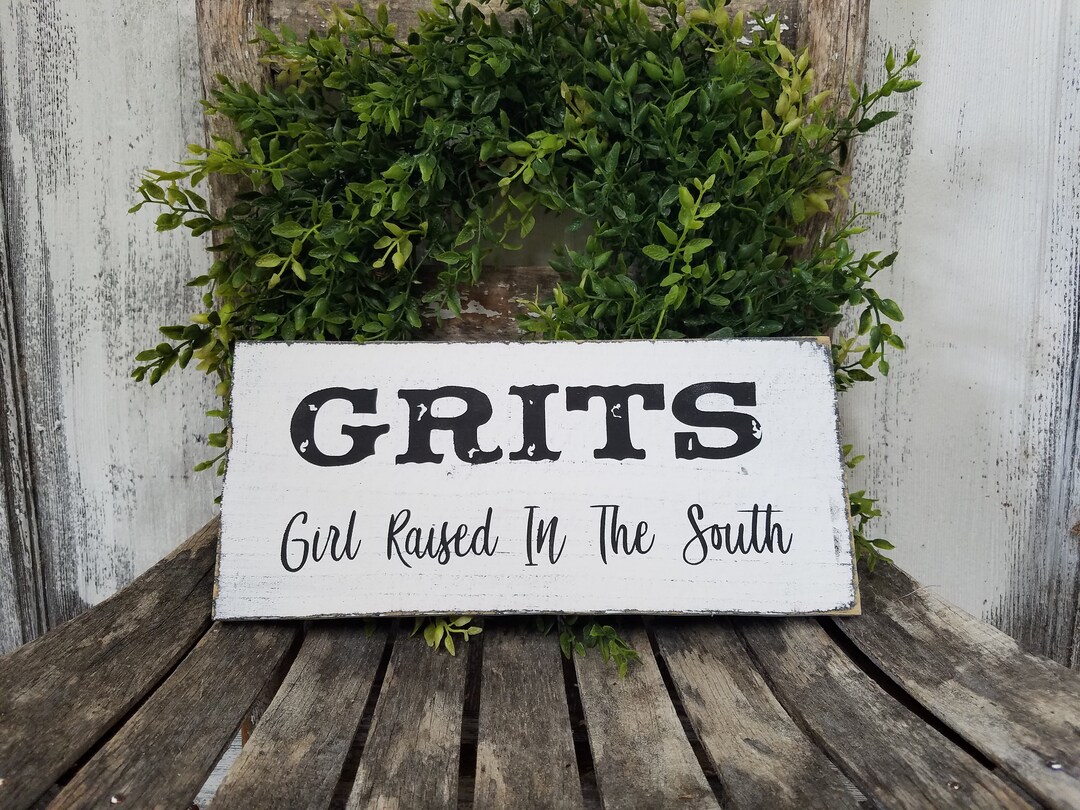 GRITS Girls Raised in the South Sign, Kitchen Sign, Funny Kitchen Sign ...