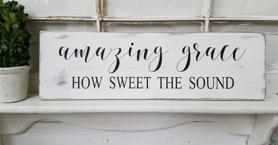 Amazing Grace How Sweet the Sound Sign Rustic Wood Sign Hymn - Etsy