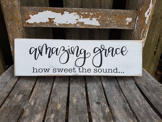 Amazing Grace How Sweet the Sound Sign Rustic Wood Sign - Etsy