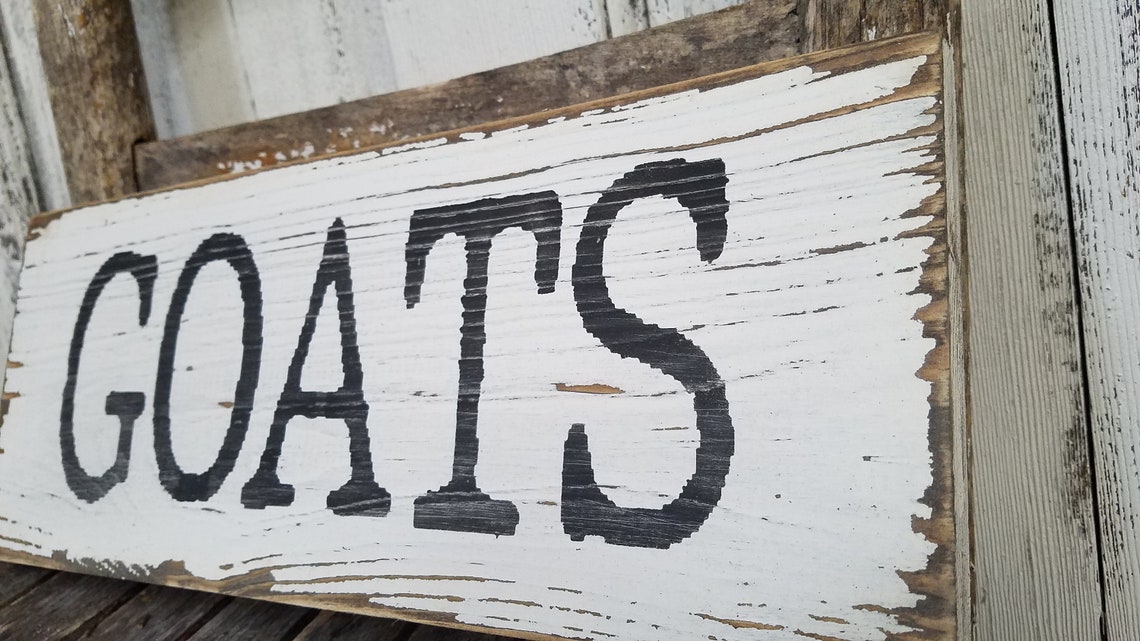 GOATS Sign Rustic Wood Sign Chippy Wood Sign Farmhouse | Etsy