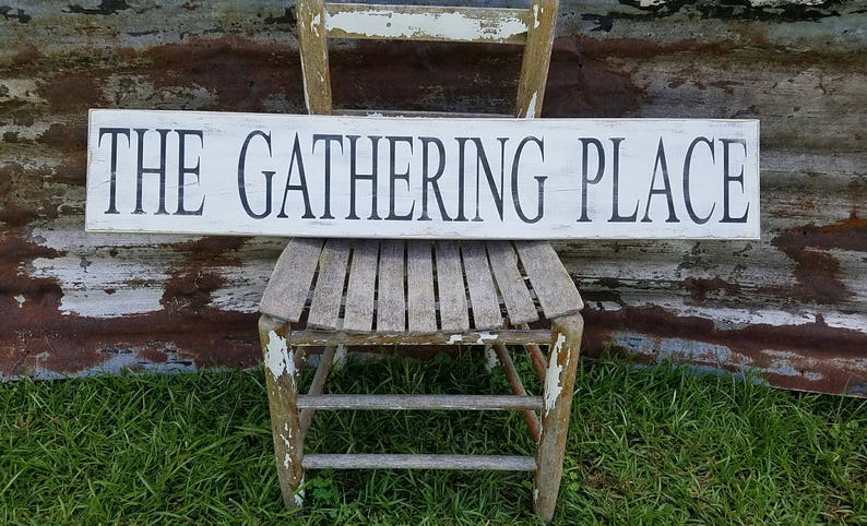 The Gathering Place Sign Gathering Place Gathering Gather - Etsy