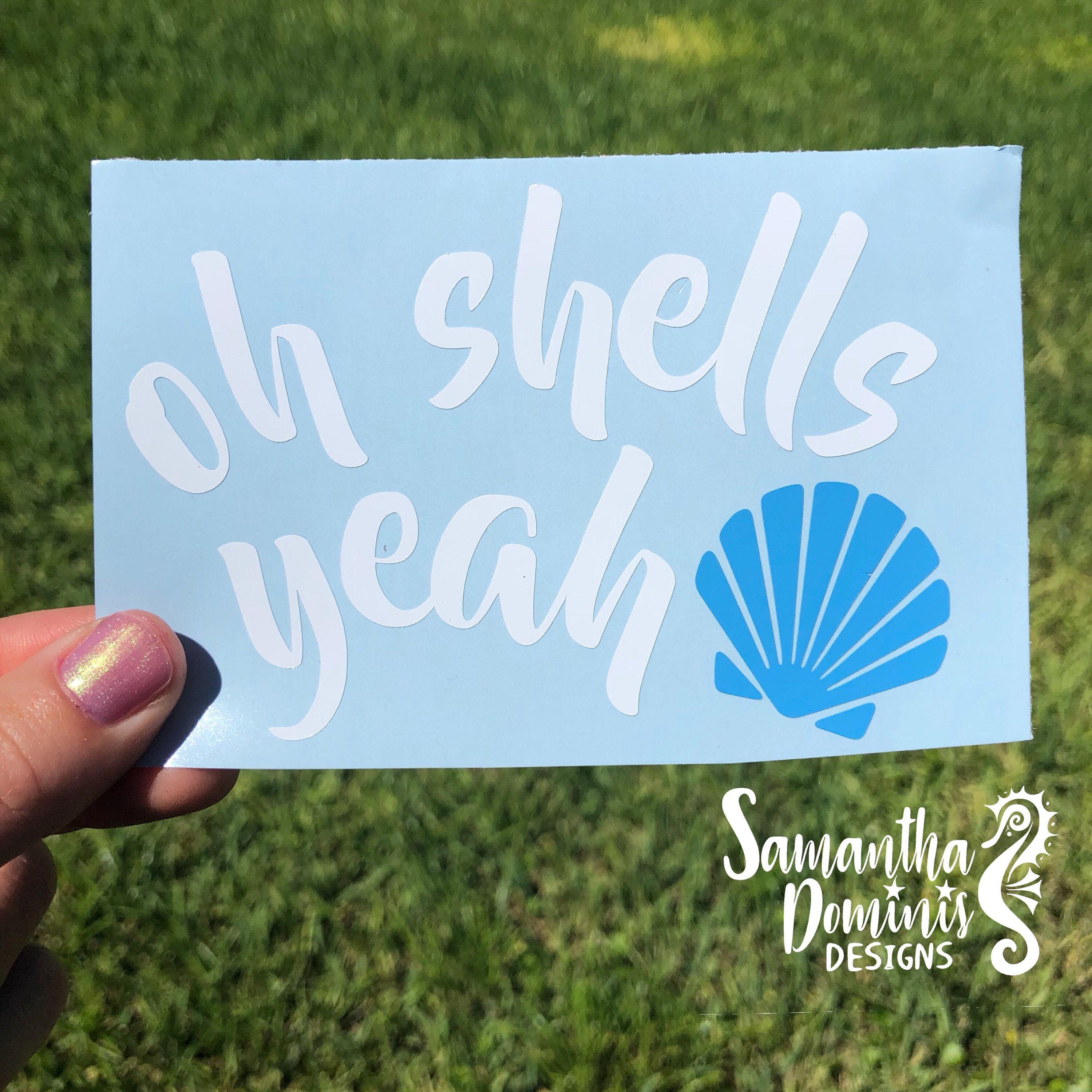 Oh Shells Yeah Decal - Etsy