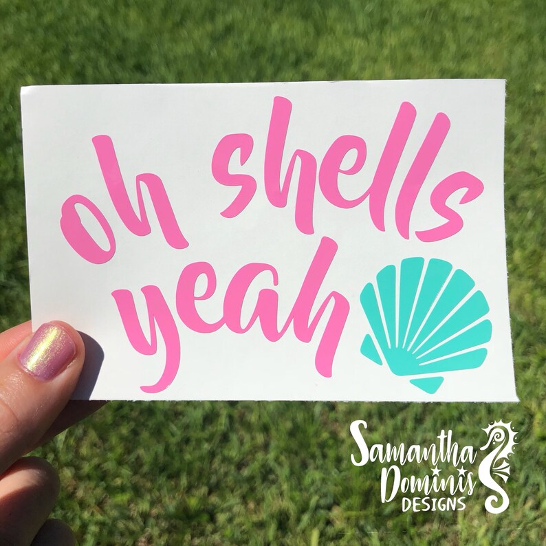 Oh Shells Yeah Decal | Etsy