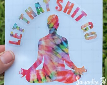 Let That Shit Go - Etsy