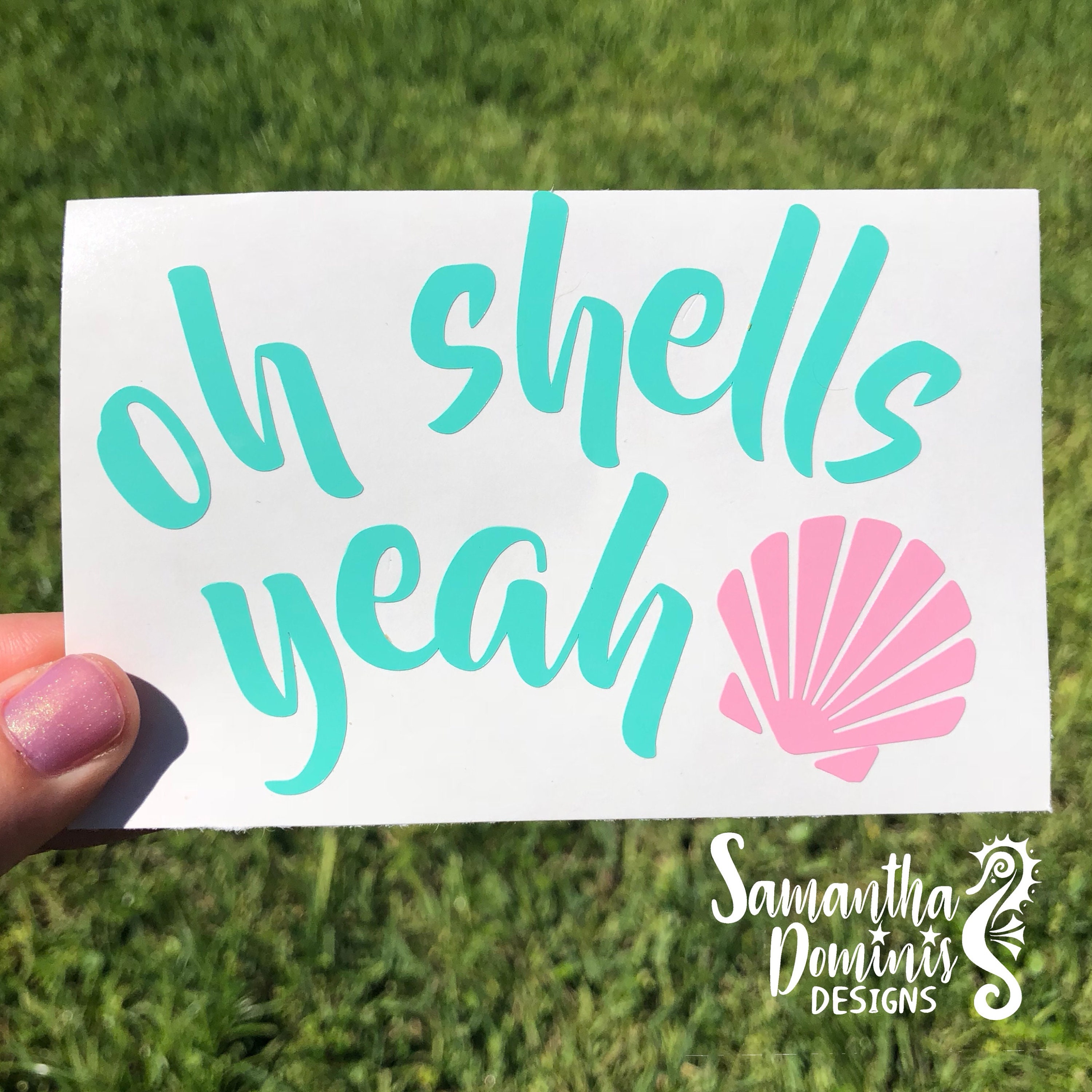 Oh Shells Yeah Decal - Etsy