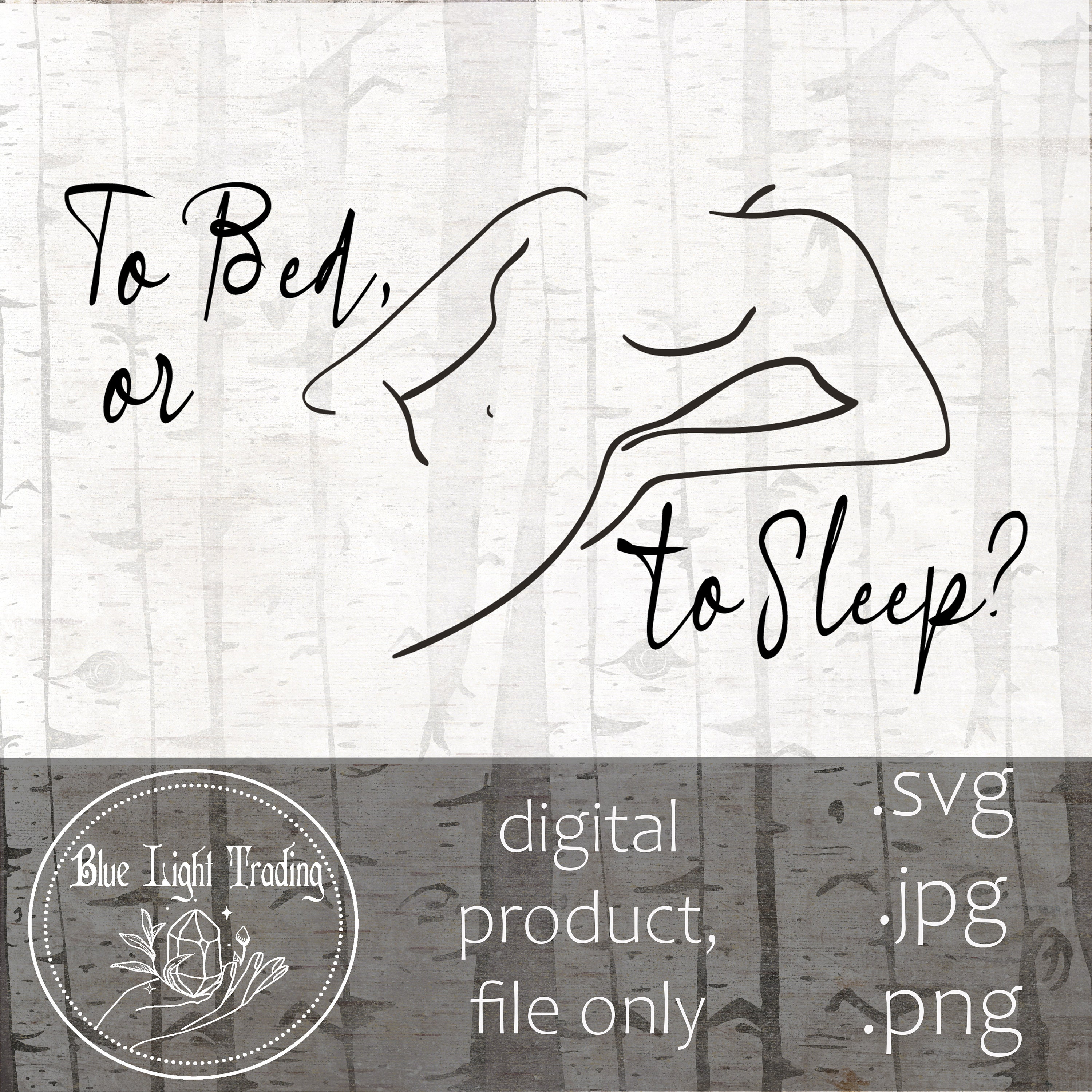 To Bed or to Sleep, .svg, .png., .jpg., Outlander Themed Graphic, - Etsy