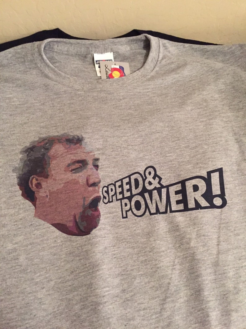 Speed and Power Jeremy Clarkson T-shirt - Etsy