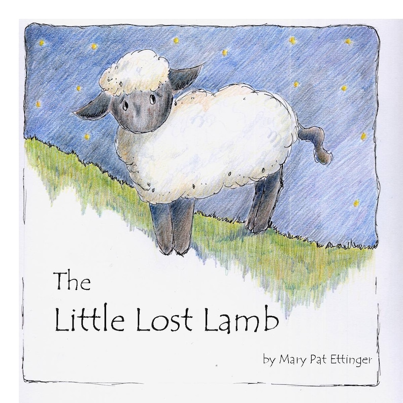 Children's Book the Little Lost Lamb by Mary Pat Ettinger. A Timeless ...