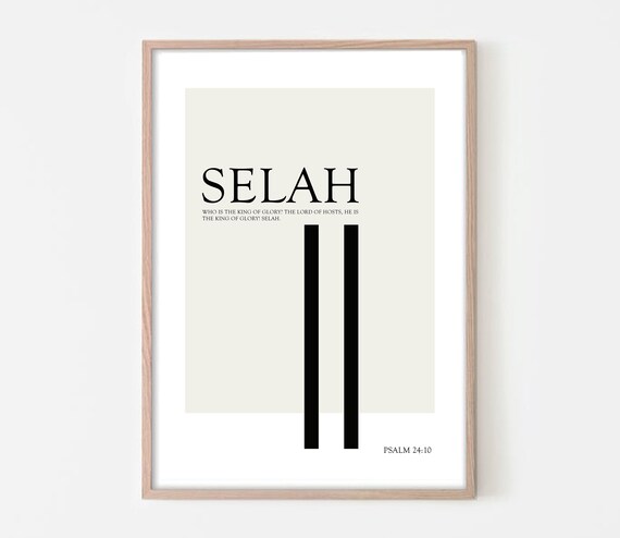 Christian wall art Selah Bible verse Psalm 24:10 Print | Etsy
