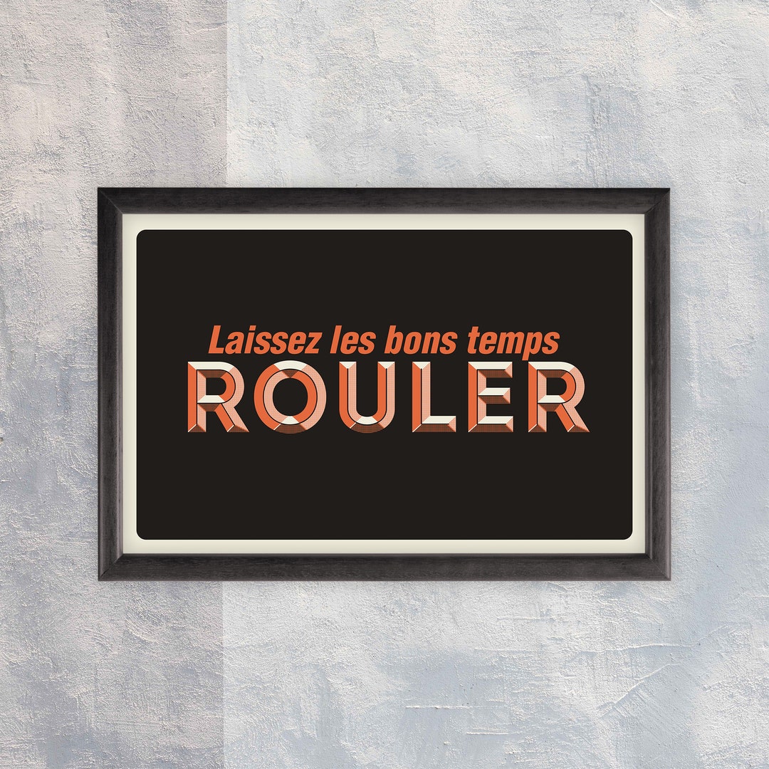 Laissez Les Bons Temps Rouler - Art Print - Etsy