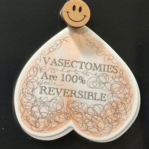 Vasectomies Are Reversible Sticker - Etsy