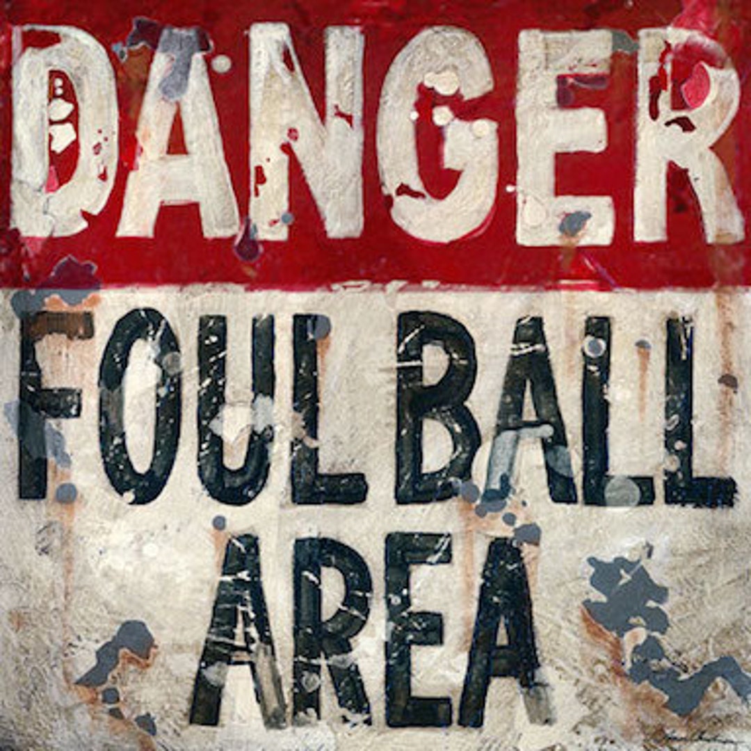 Sports Wall Art Danger Foul Ball Area by Aaron Christensen - Etsy