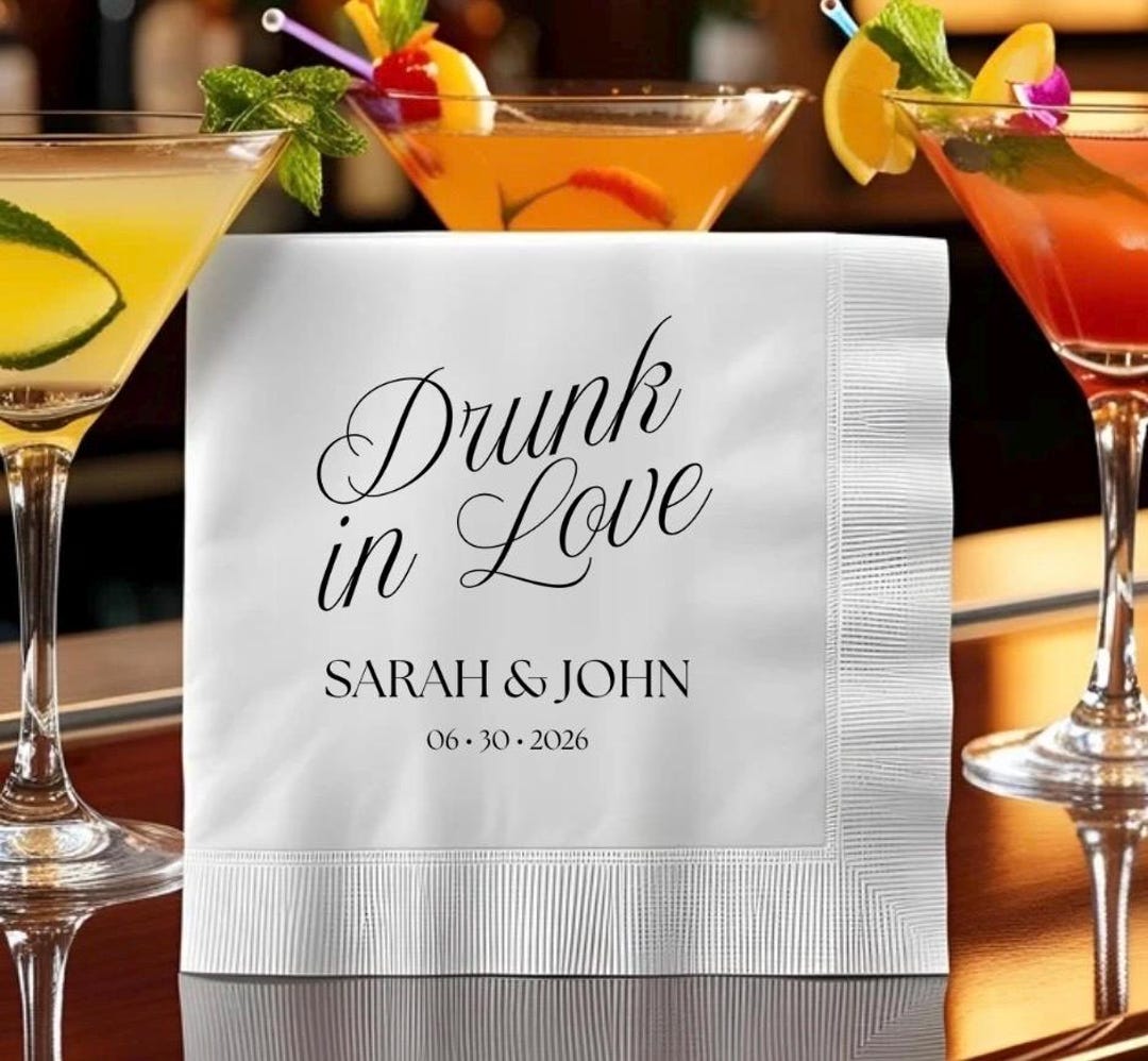 Drunk in Love Wedding Napkins, Custom Cocktail Napkins, Personalized ...