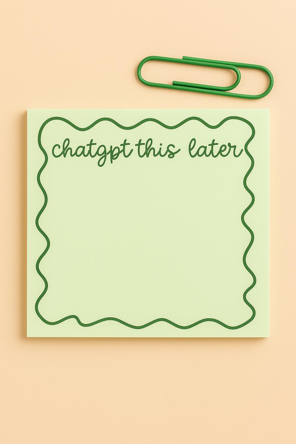 Green “chatgpt This Later” Sticky Notes – Aesthetic Mint Notepad, Cute ...