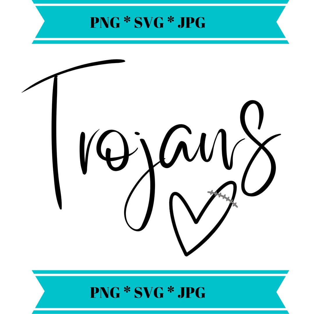 Trojans Svg Trojans Heart Png Trojans Football Svg Trojans - Etsy