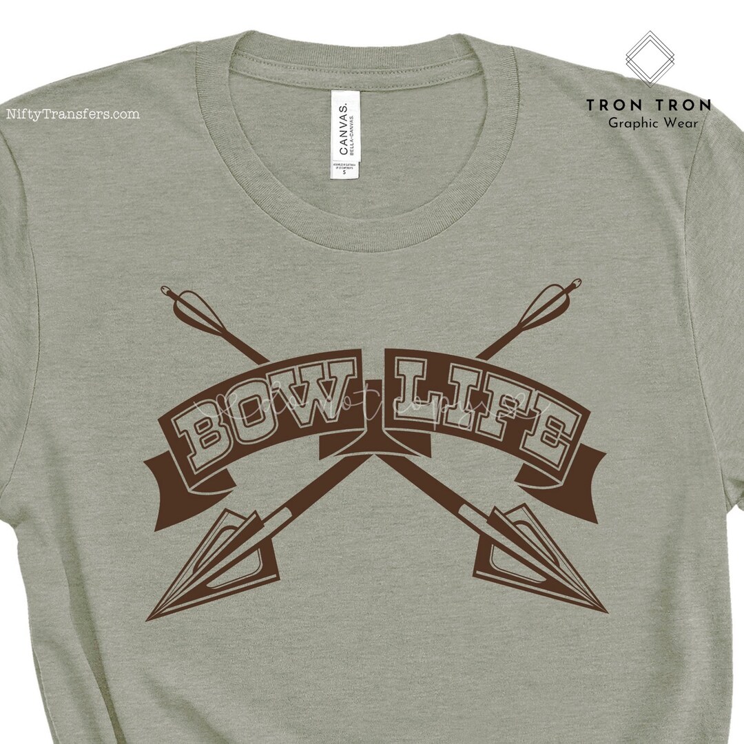 Bow Life Shirt, Bow Life Graphic Tee, Bow Hunting Shirt, Bow Hunting ...