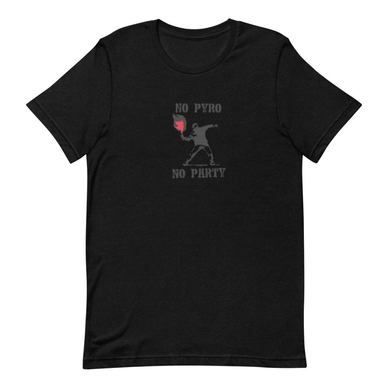 No Pyro No Party Soccer T Shirt Symbolism Tee Football Fans - Etsy