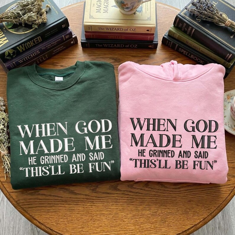 Embroidery Design File: When God Made Me Embroidery, Funny Faith for ...