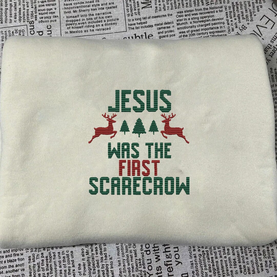 Embroidery Design File: Jesus Was the First Scarecrow Embroidery, Funny ...