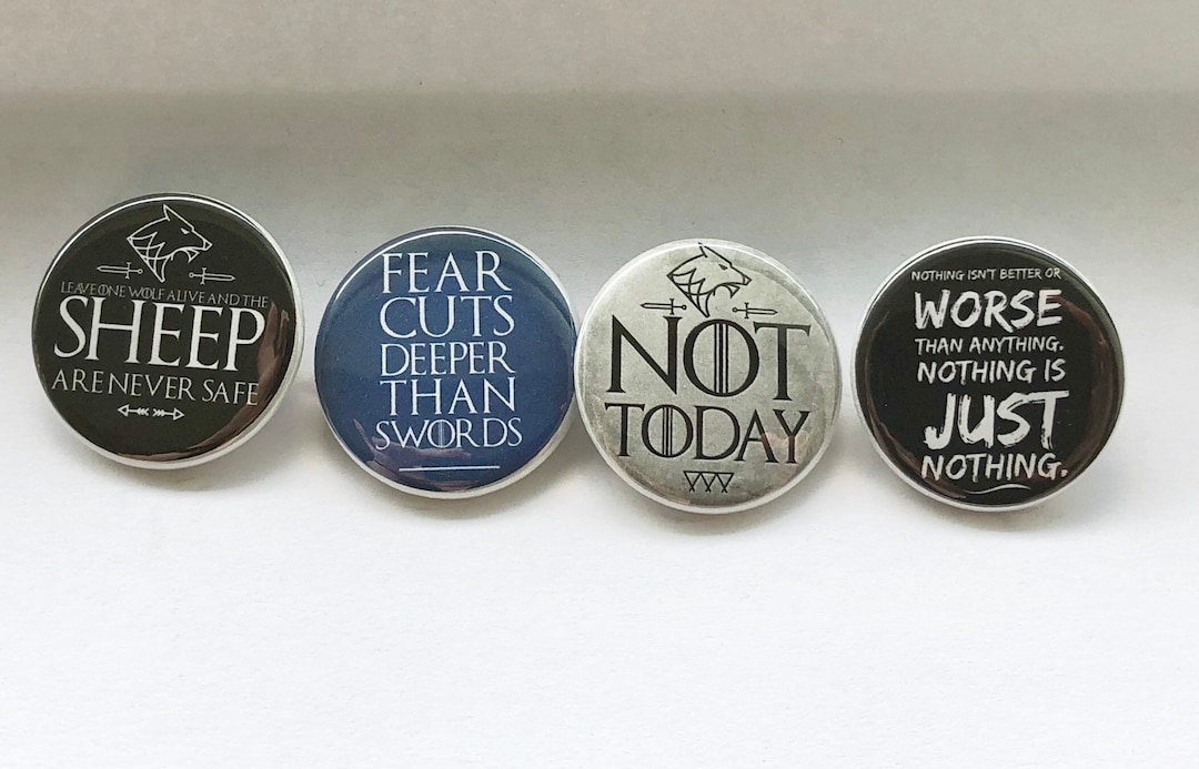 Winter Wolf Quote Pins: Not Today, Fear Cuts Deeper, Leave One Wolf ...