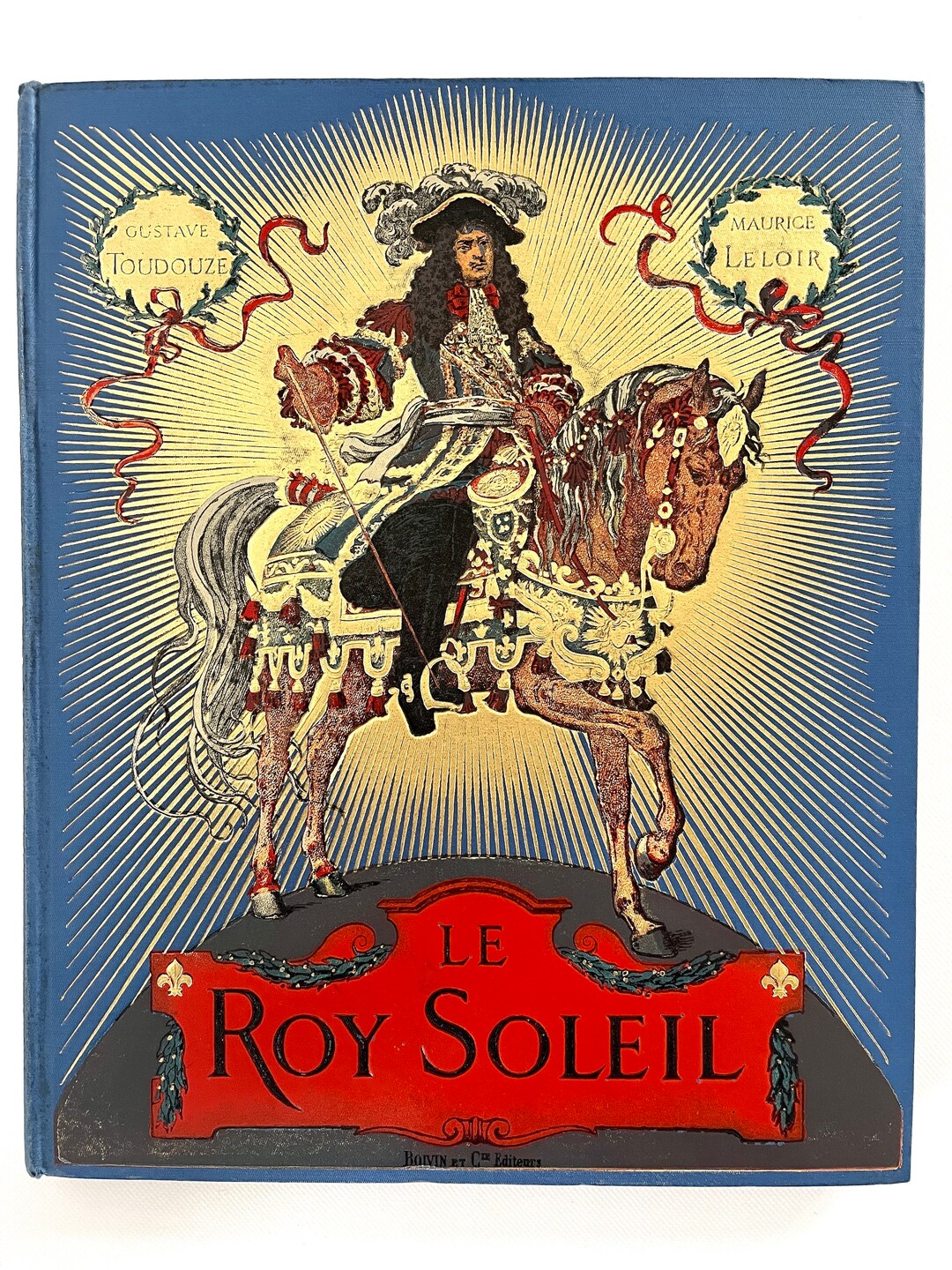 Large French History Book, Le Roy Solel, Gustave Toudouze and Maurice ...