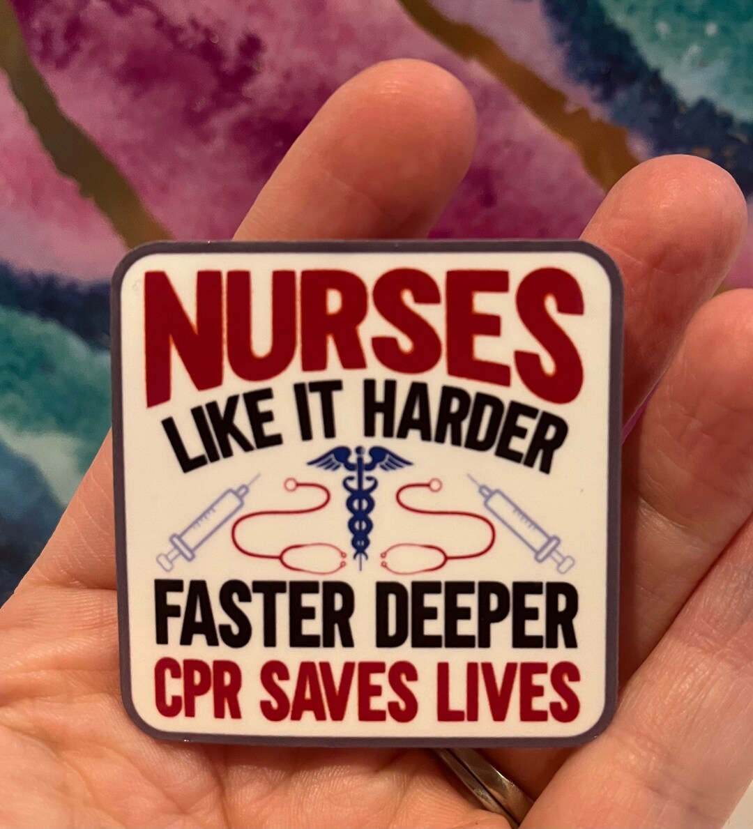 Nurses Like It Harder Faster Deeper CPR Saves Lives Vinyl Sticker ...