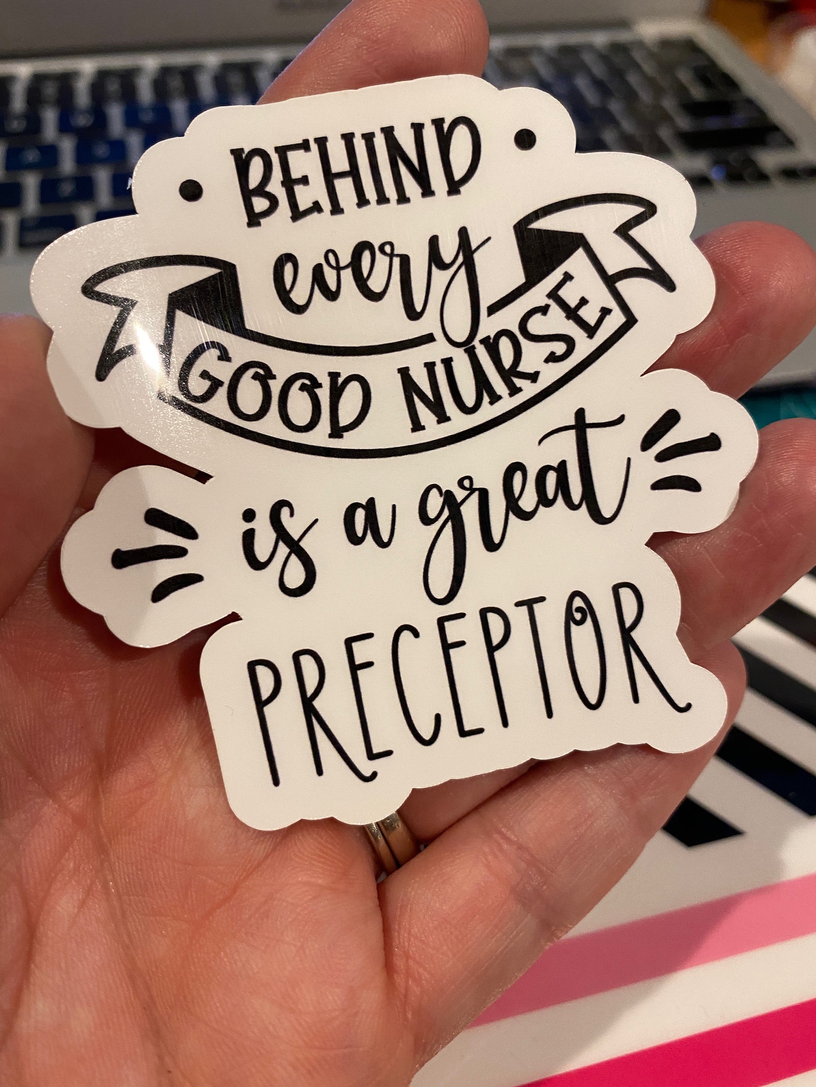 Behind Every Good Nurse is A Great Preceptor Vinyl Sticker - Etsy