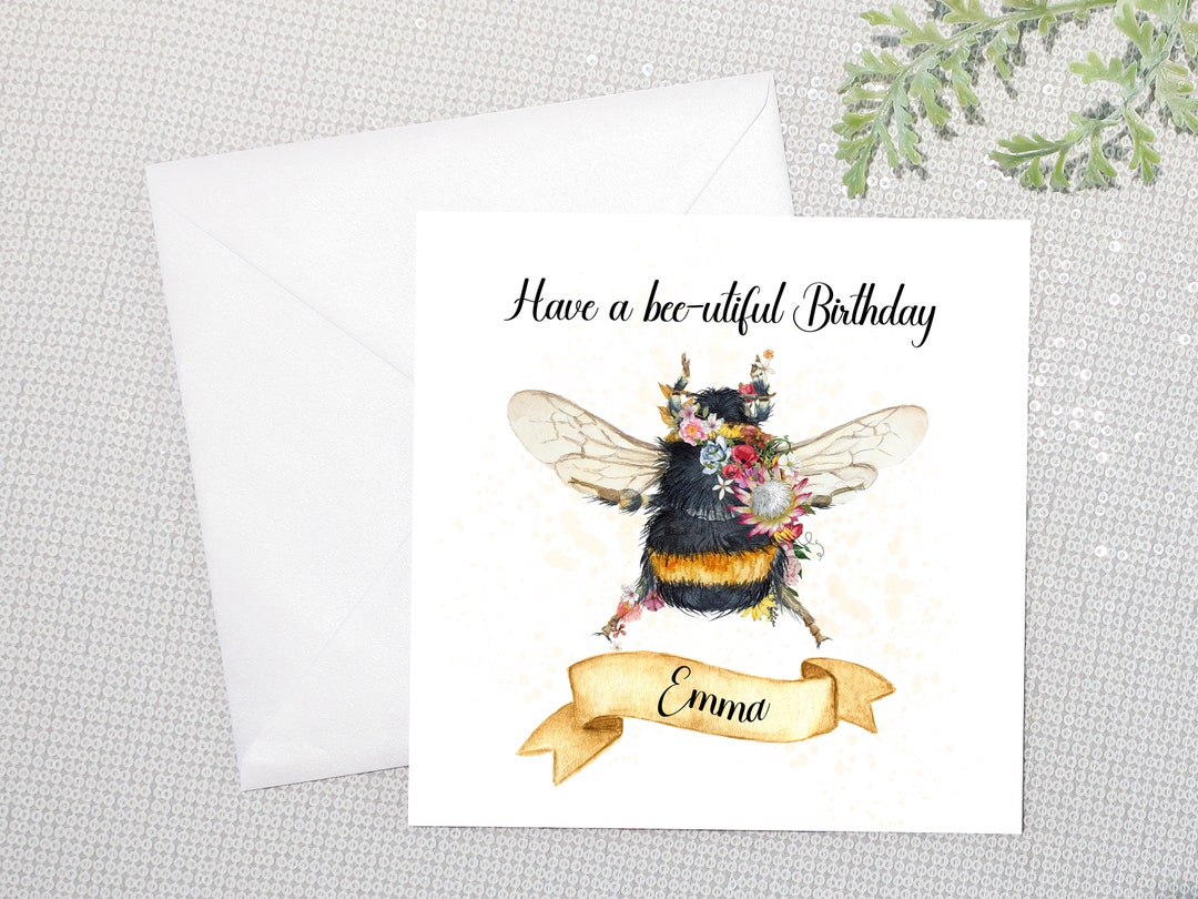 Personalised Bee Birthday Card, Bumble Bee Card, Bee-utiful Day , Card ...
