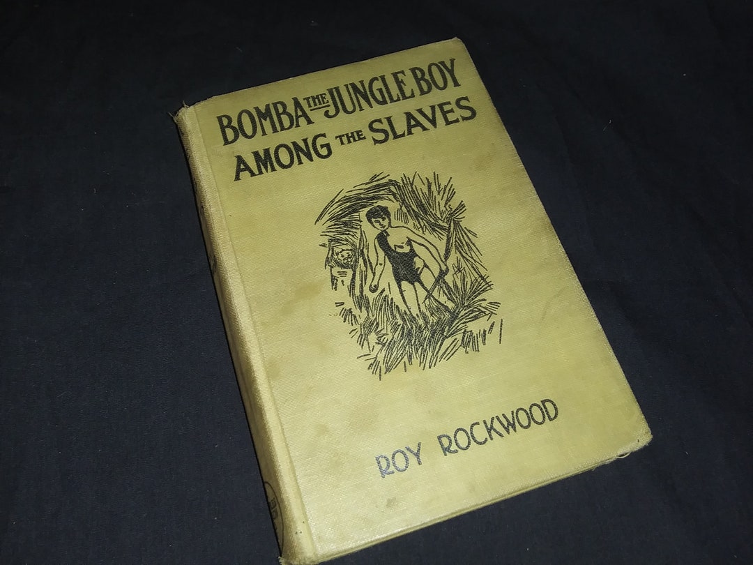 Vintage Book, bomba the Jungle Boy, Among the Slaves 1929 Hardback by ...