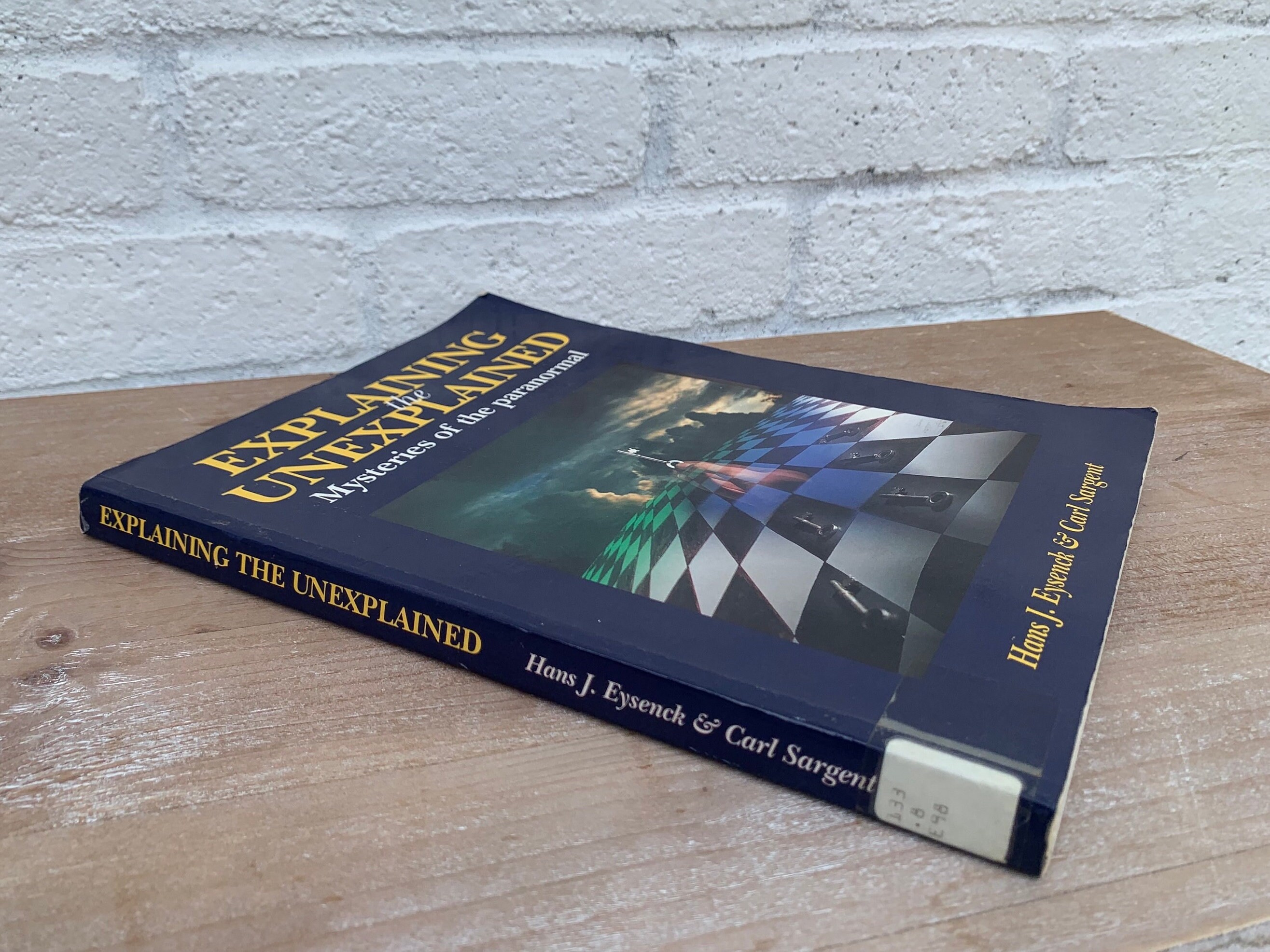 Explaining the Unexplained Mysteries of the Paranormal by Hans J ...