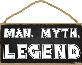 Man Myth Legend Sign | Etsy