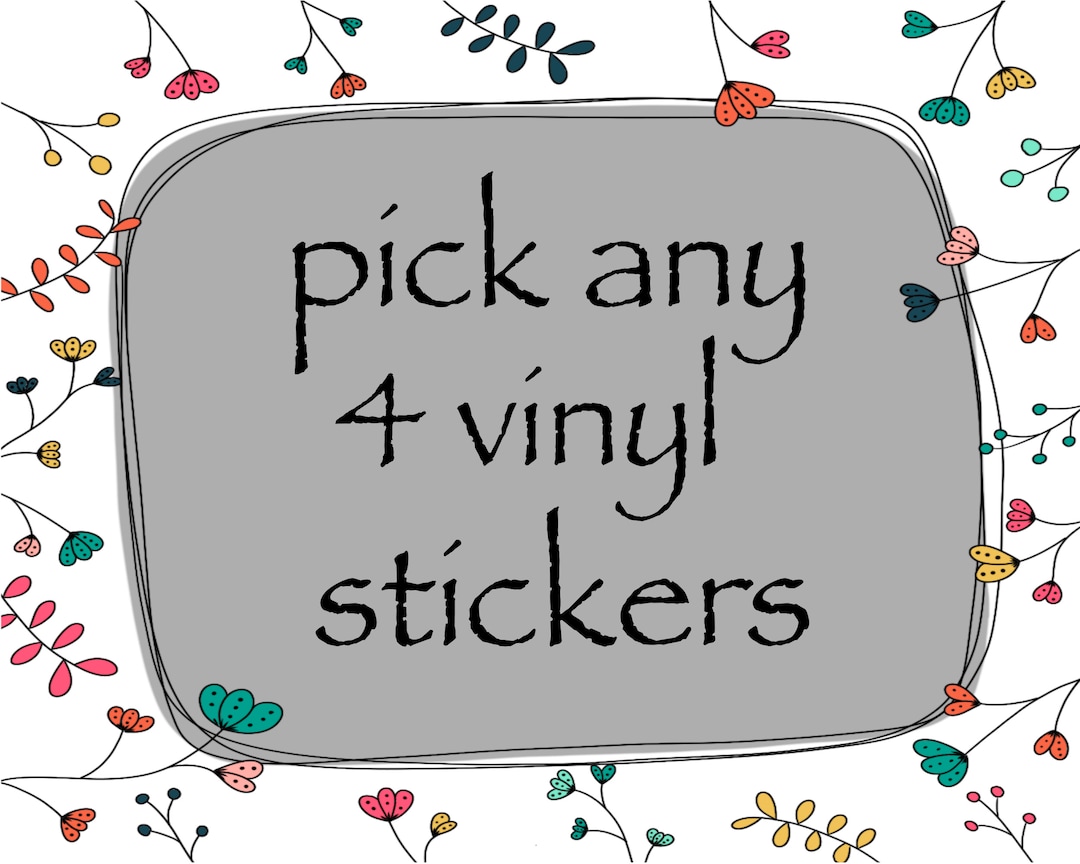 Pick Your Own Stickers - Pick Any Four Stickers - Etsy