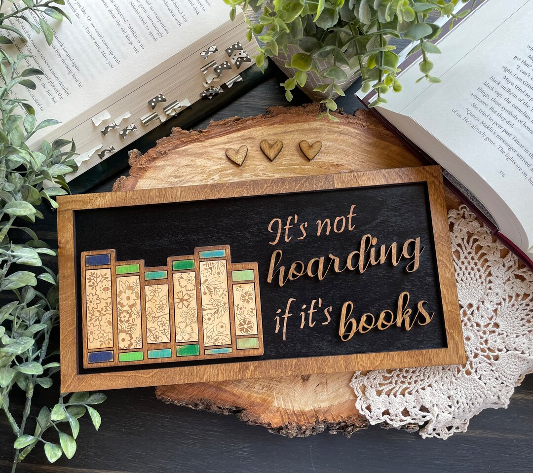 Hoarding Books Wooden Library Sign - Wooden Bookish Sign - Bookshelf ...