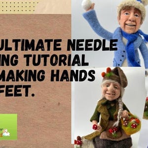 The Ultimate Needle Felting Video Tutorial for Hands and Feet - Etsy