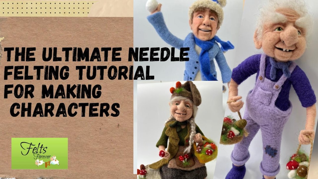 The Most Detailed Needle Felting Video Tutorial for Making CHARACTERS ...