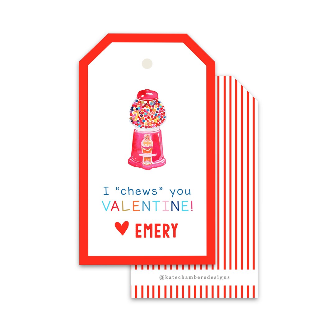 Valentine, I Chews You! | Valentine Gift Tag Bubblegum Machine by Kate ...