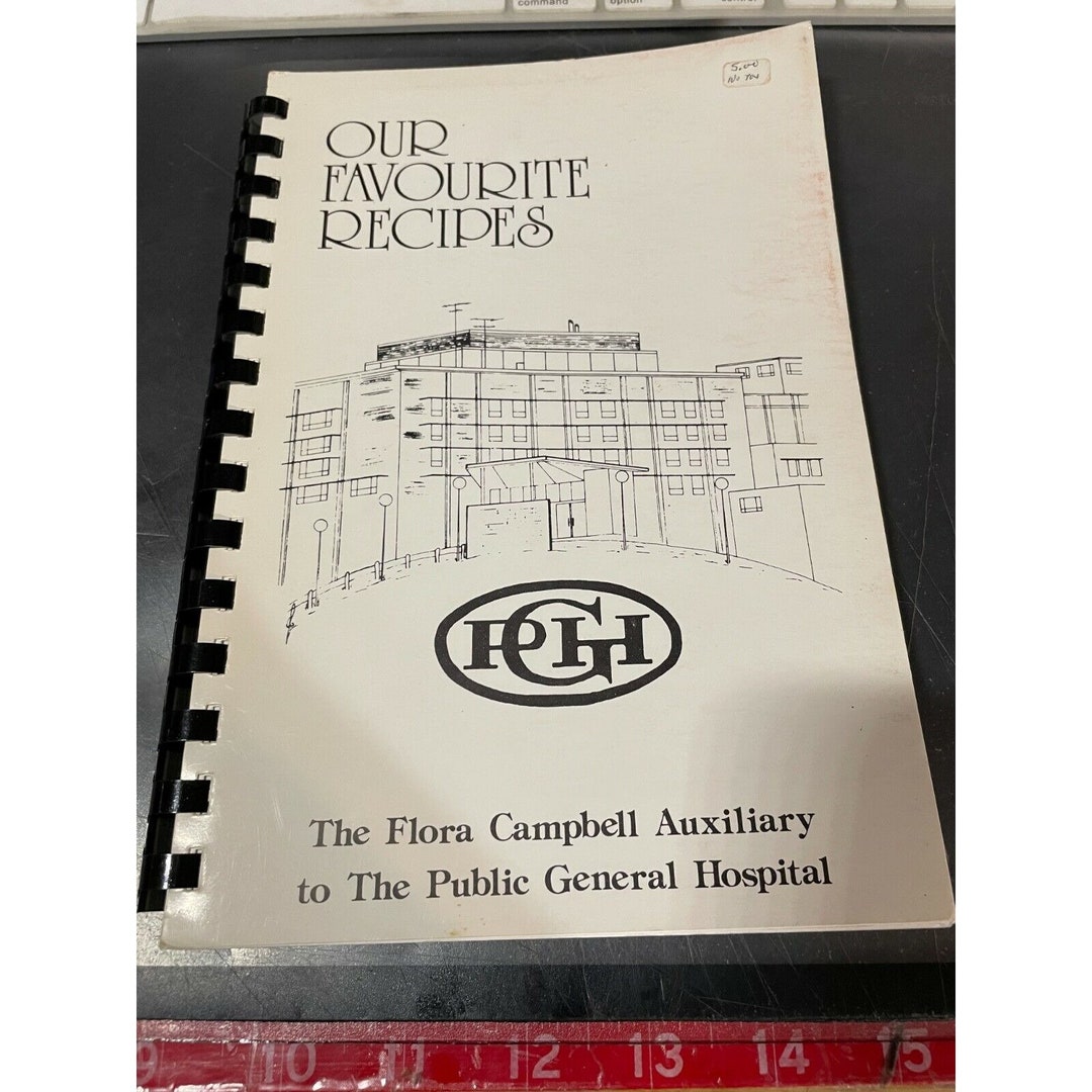 Our Favourite Recipes Flora Campbell Auxiliary General Hospital ...