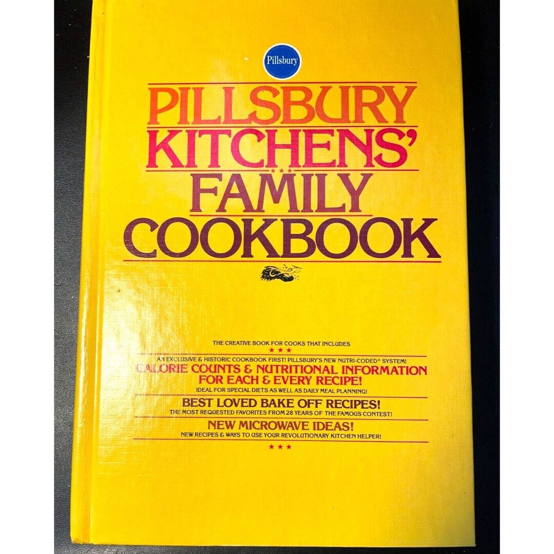 Pillsbury Kitchens' Family Cookbook 1979 HC Recipes & How-to's Calorie ...