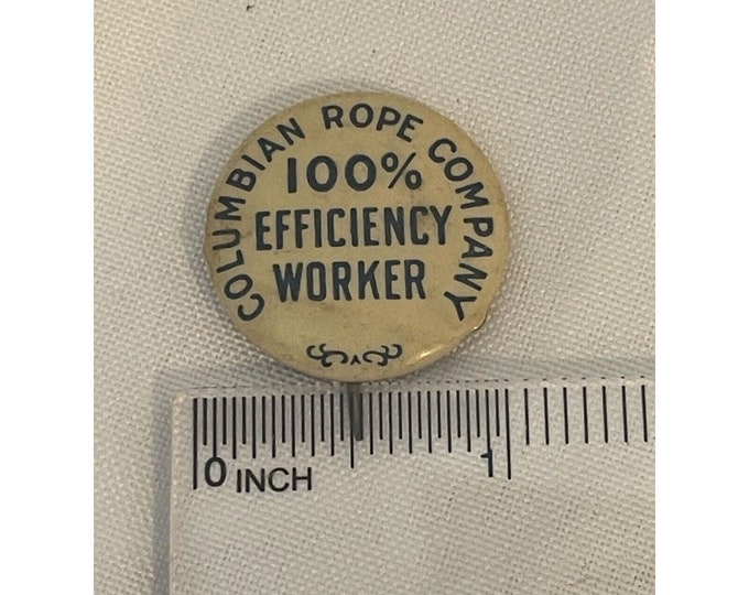 Pin Back Button. Columbian Rope Company 100% Efficiency Worker - Etsy