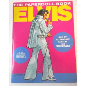 UNUSED the Paperdoll Book Elvis Presley Al Kilgore Jim Fitzgerald First ...