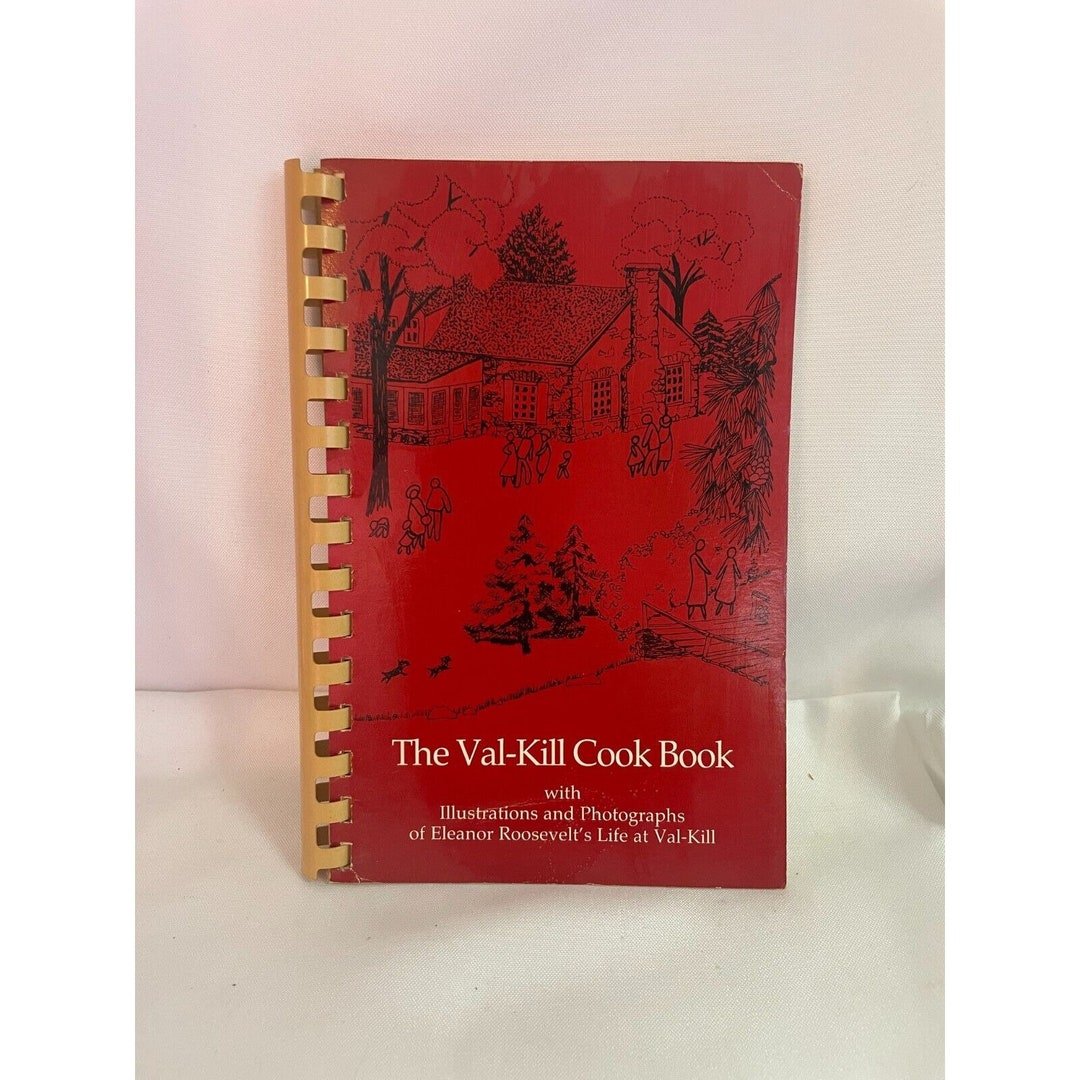 The Val-kill Cook Book Eleanor Roosevelt's Life 1984 - Etsy