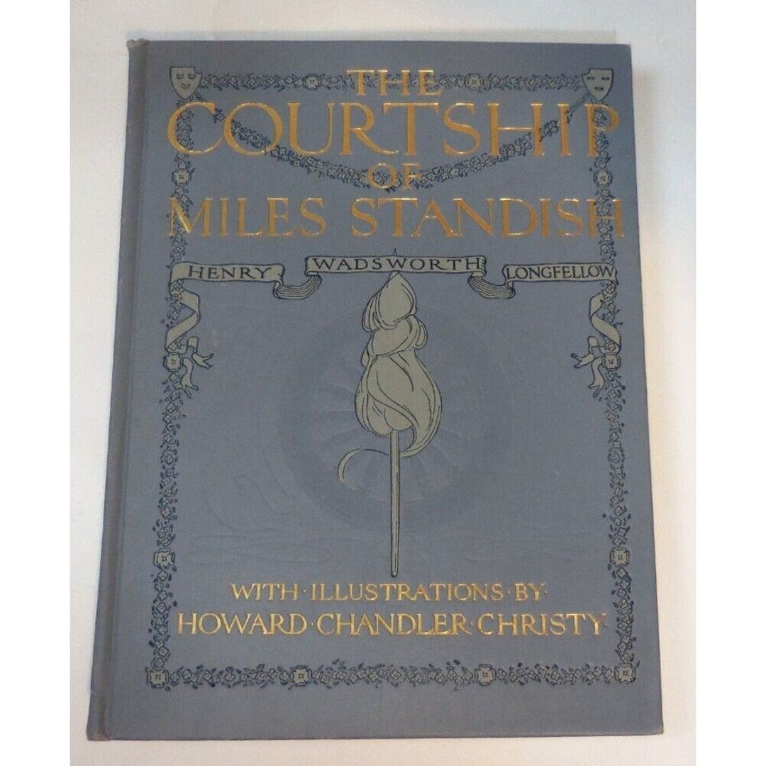 Longfellow. the Courtship of Miles Standish. With Illustrations by ...