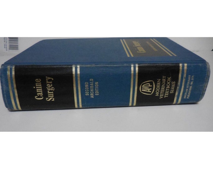 Veterinary Dog 1974 Canine Surgery Illustrated Second Archibald 1172 ...