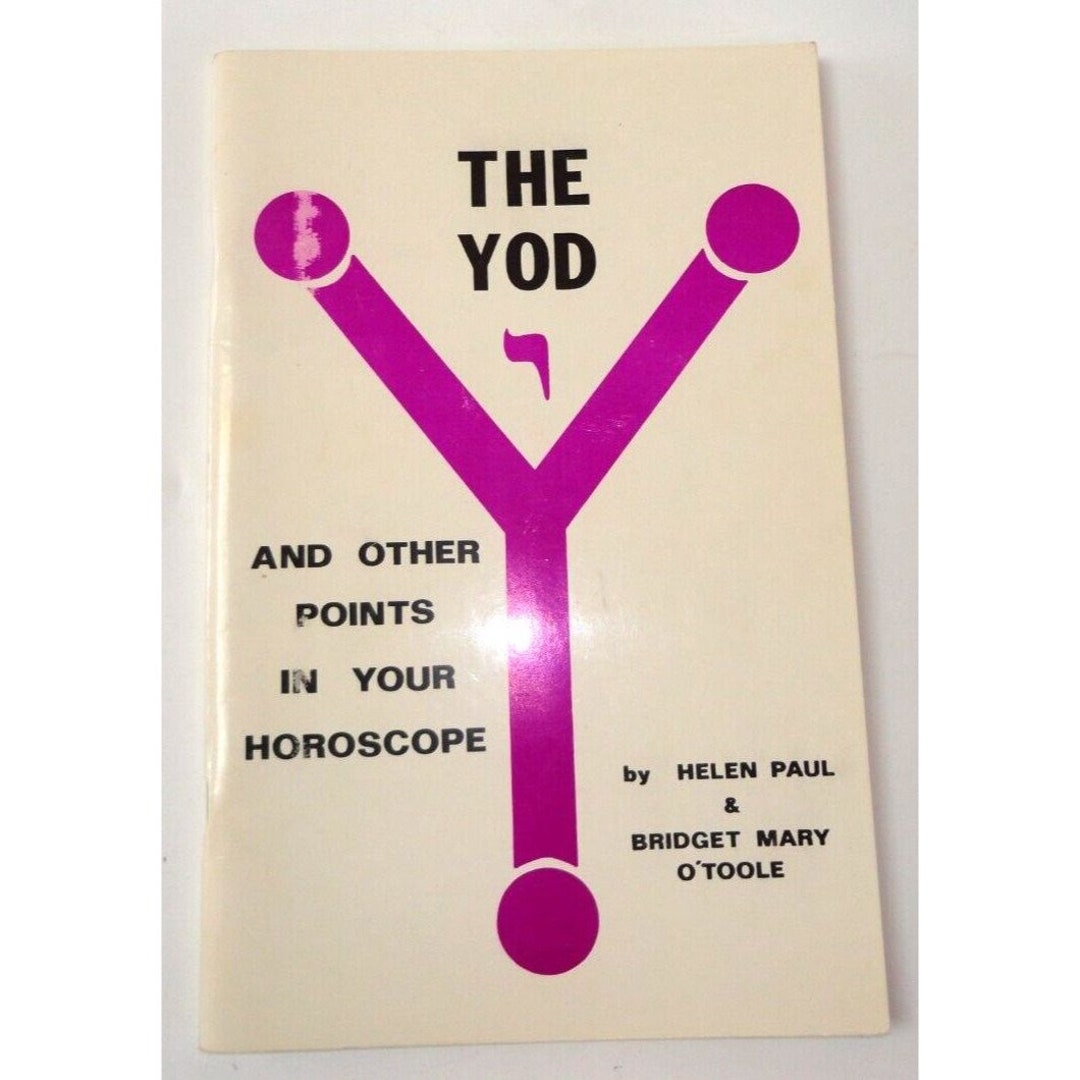 THE YOD and Other Points in Your Horoscope Helen Paul Bridget Mary O ...